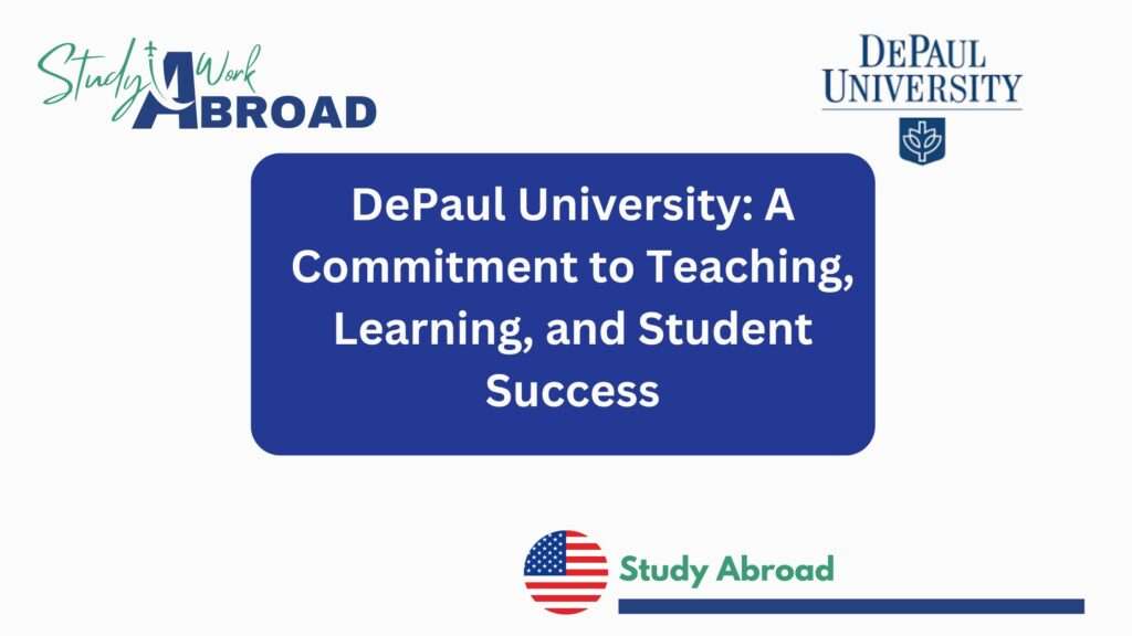 DePaul University: A Commitment to Teaching, Learning, and Student ...