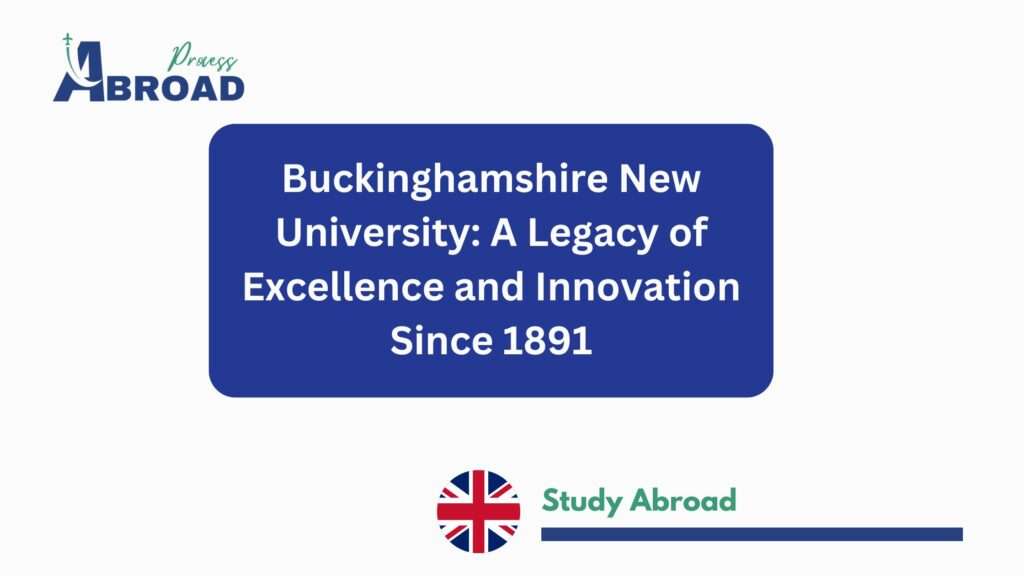 Buckinghamshire New University: A Legacy of Excellence and Innovation ...